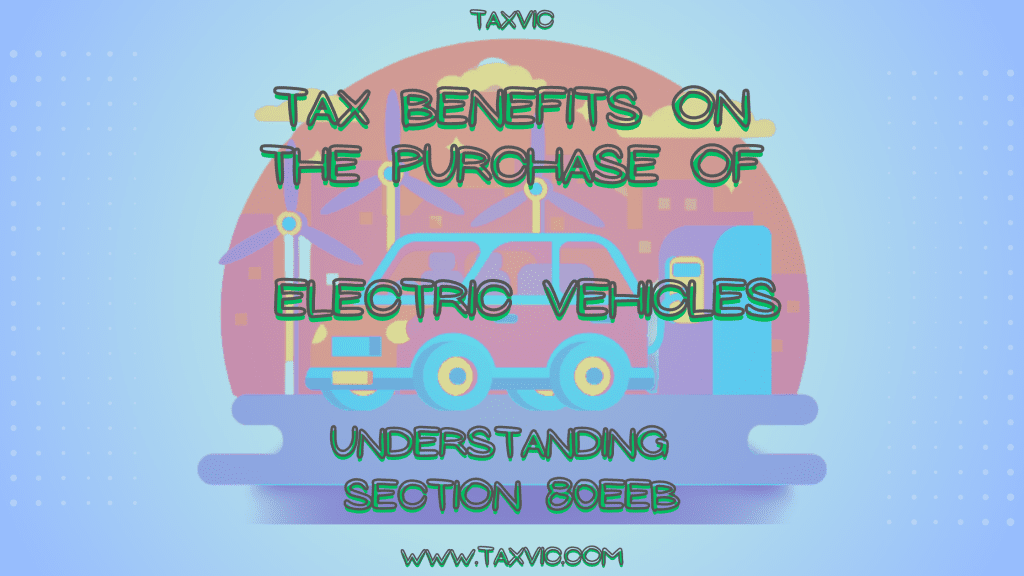 Tax Benefits on the Purchase of Electric Vehicles: Understanding ...